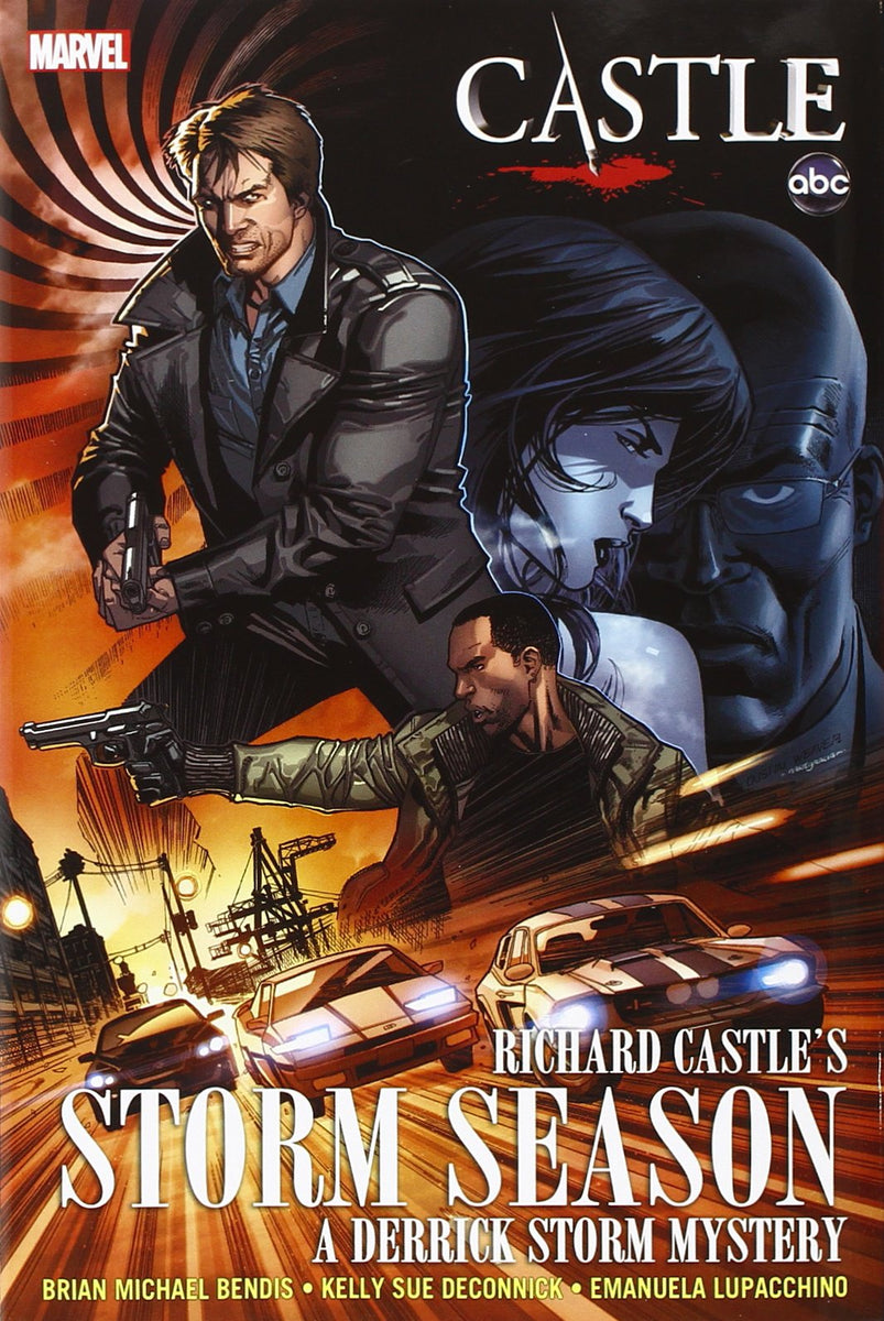 CASTLE: RICHARD CASTLE'S STORM SEASON Brian Michael Bendis; Kelly Sue ...